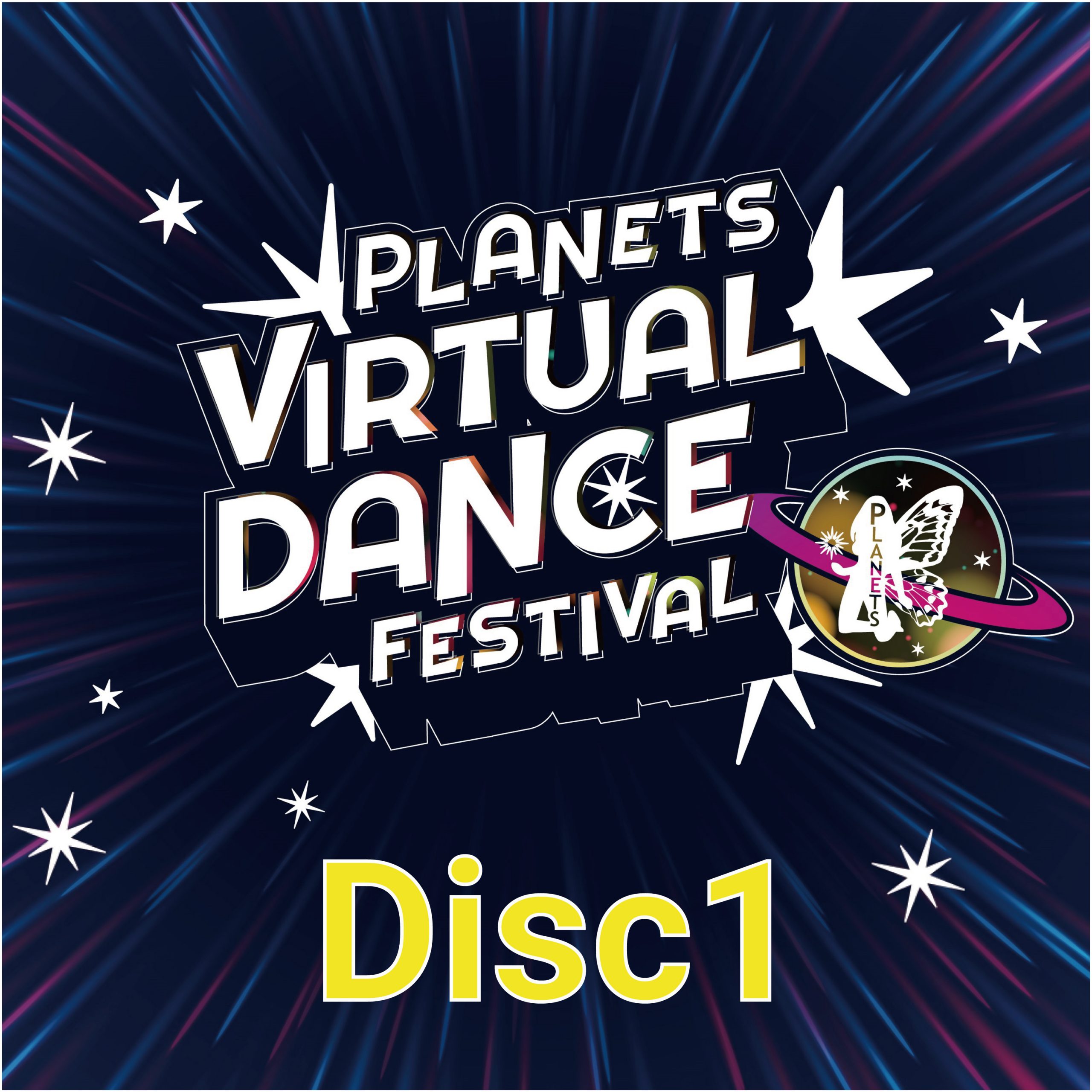 Disc1 - PLANETS VIRTUAL DANCE FESTIVAL - ダンスディスク
